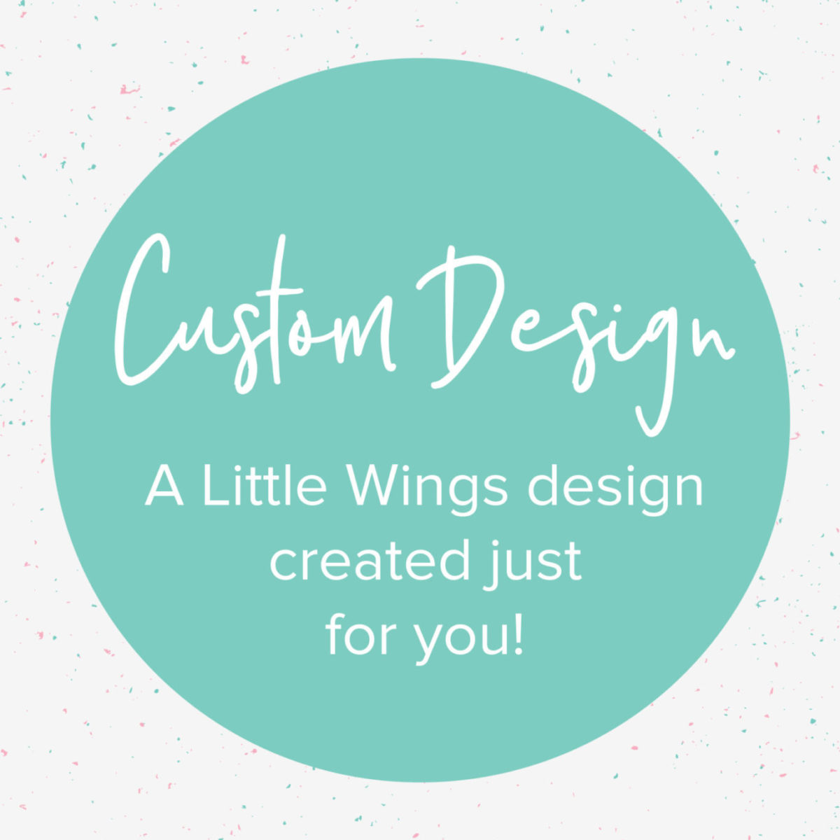 Custom Design Art Print - Little Wings Creative CoLittle Wings Creative Co
